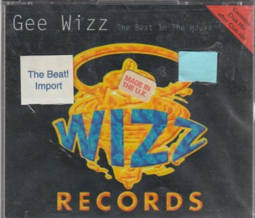 Gee Wizz- The Best in the House - Amazon.com Music
