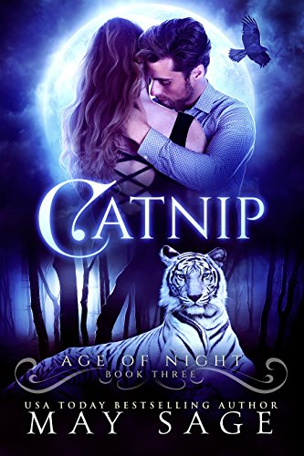 Catnip (Age of Night Book 3) - Kindle edition by Sage, May. Paranormal ...