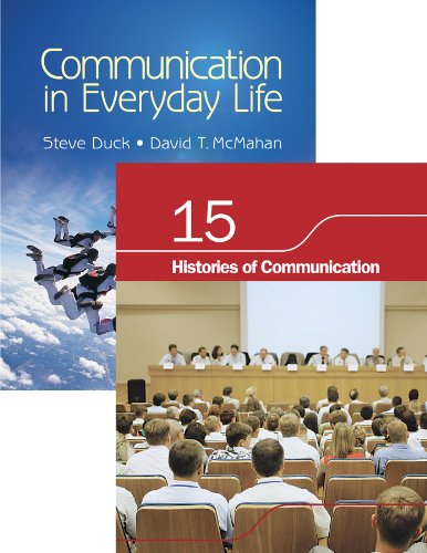 Communication in Everyday Life + Chapter 15: Histories of Communication ...