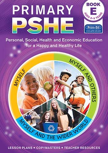 Primary PSHE: Book E: Personal, Social, Health and Economic Education ...