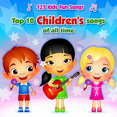 Play Top 10 Children's Songs of All Time by 123 Kids Fun Songs on ...