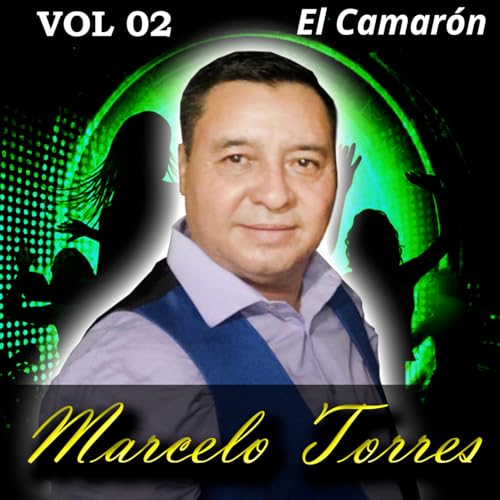 Amazon Music Unlimited - Marcelo Torres 『El Camarón, Vol.2』