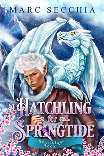 A Hatchling for Springtide (Santaclaws Book 2) - Kindle edition by ...