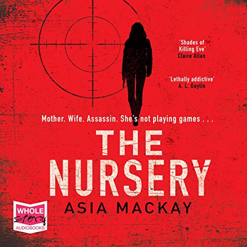 The Nursery (Audio Download): Asia Mackay, Georgia Maguire, W. F. Howes ...