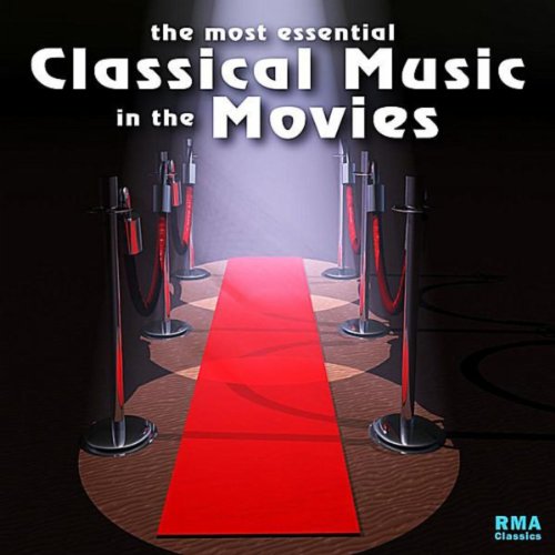 Play The Most Essential Classical Music in Movies by VARIOUS ARTISTS on ...
