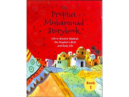 The Prophet Muhammad Storybook: Saniyasnain Khan: 9788178988221: Amazon ...