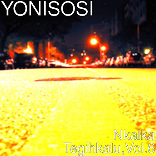 Amazon MusicでYONISOSIのNkalka Tegihkalu, Vol. 6を再生する