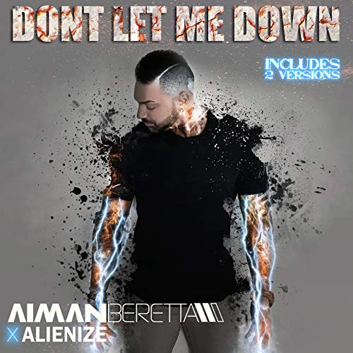Play Don't Let Me Down by Aiman Beretta & Alienize on Amazon Music