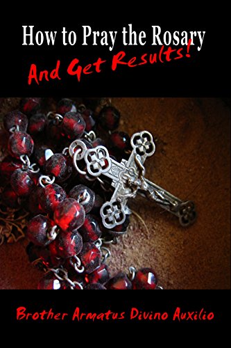 How to Pray the Rosary and Get Results - Kindle edition by ADA, Brother ...
