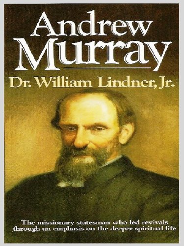 Andrew Murray (English Edition) eBook : Lindner, William: Amazon.fr ...