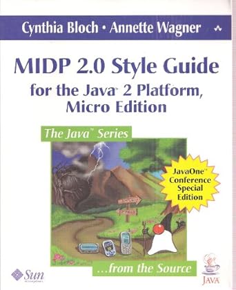MIDP 2.0 Style Guide for the Java™ 2 Platform, Micro Edition: Buy ...