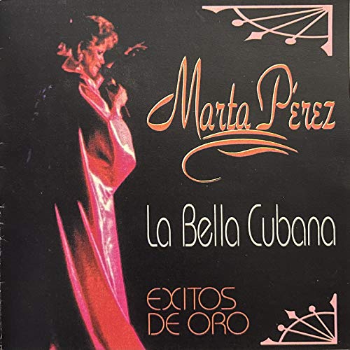 Amazon Music - Marta PerezのLa Bella Cubana: Exitos de Oro - Amazon.co.jp