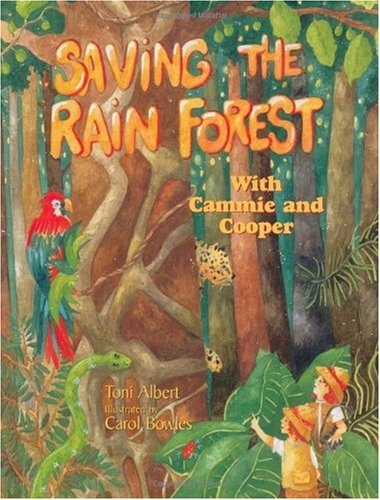 Saving the Rain Forest With Cammie and Cooper: Bowles, Carol ...