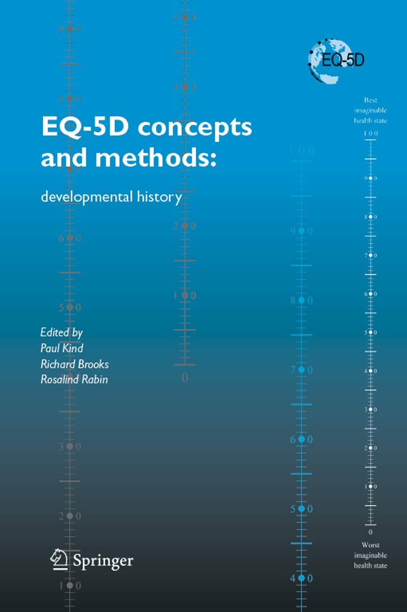 EQ-5D concepts and methods: a developmental history: 9781402037115 ...