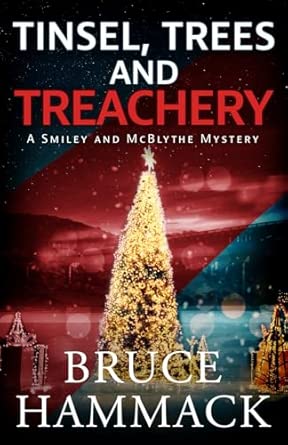 Tinsel, Trees And Treachery: A Clean Holiday Whodunit (Smiley and ...