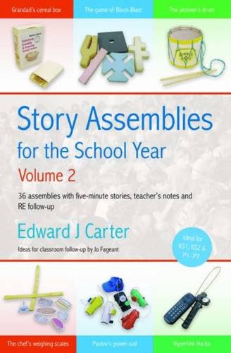 Story Assemblies for the School Year, Volume 2: 36 assemblies with five ...