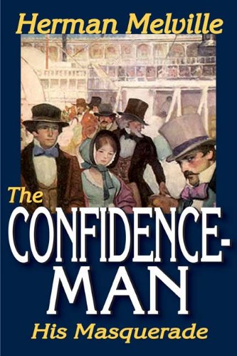 The Confidence-Man: His Masquerade : Melville, Herman: Amazon.de: Bücher