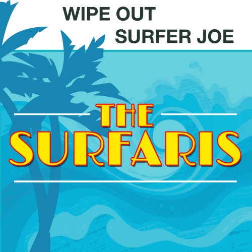 Play Wipe Out / Surfer Joe by The Surfaris on Amazon Music