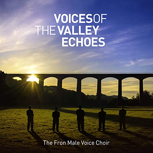 Play Voices of the Valley: Echoes by Fron Male Voice Choir on Amazon ...