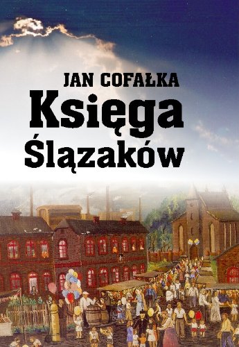 Ksiega Slazaków : Cofalka, Jan: Amazon.es: Libros