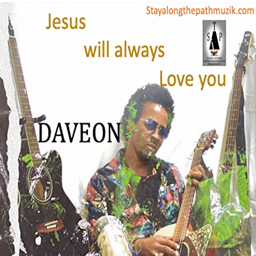 Jesus will always love you by DAVEON #1 on Amazon Music Unlimited