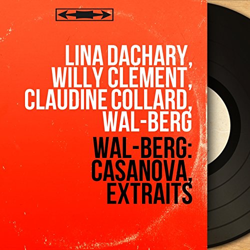 Amazon MusicでLina Dachary, Willy Clément, Claudine Collard, Wal-Bergの ...
