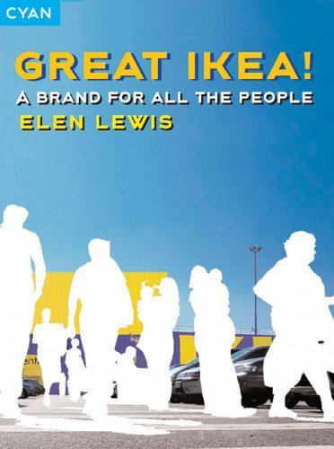 Great Ikea!: A Brand for All the People (Great Brand Stories series ...