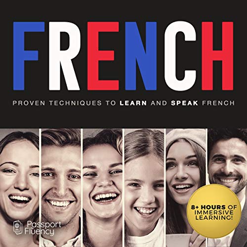 Amazon.com: French: Proven Techniques to Learn and Speak French ...