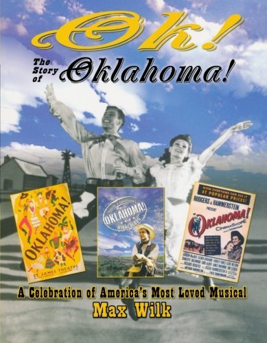OK! The Story of Oklahoma!: A Celebration of America's Most Beloved ...