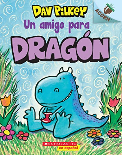 A Friend for Dragon: An Acorn Book (Dragon #1) eBook : Pilkey, Dav ...