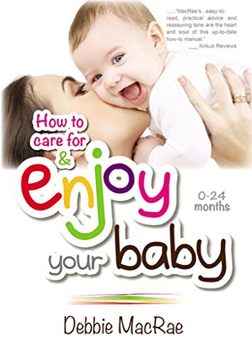 Enjoy Your Baby: How to care for and Enjoy Your Baby eBook : MacRae ...
