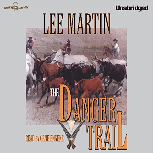 The Danger Trail (Audio Download): Lee Martin, Gene Engene, Books in ...