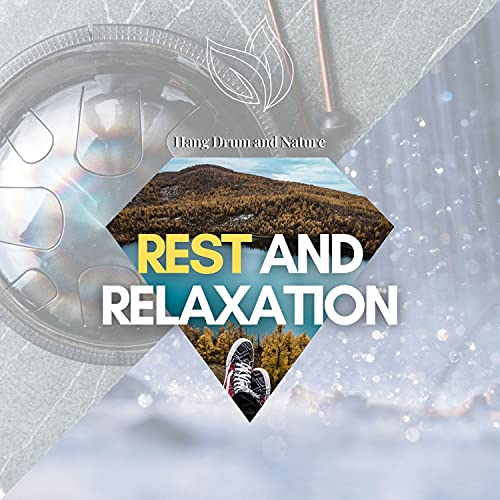 Rest and Relaxation, Soothing Hang-Drum Music de Hang Drum and Nature ...