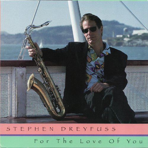 Amazon.com: For The Love Of You : Stephen Dreyfuss: Digital Music