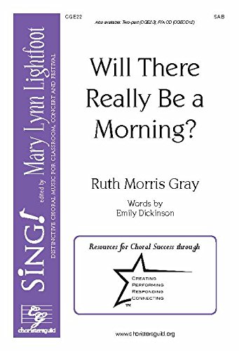 Will There Really Be a Morning? (Voicing: SAB with Piano).composer ...