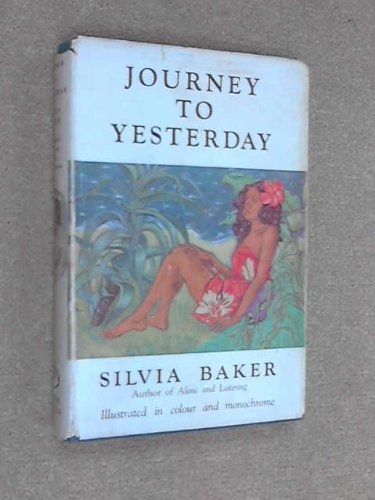 Journey to Yesterday: Silvia Baker: Amazon.com: Books