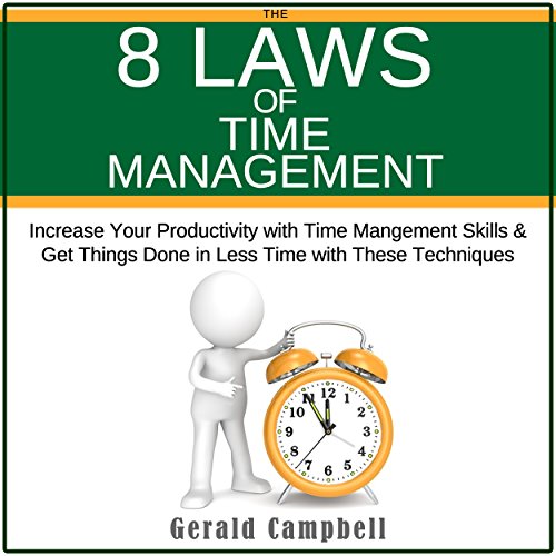 Amazon.com: The 8 Laws of Time Management: Increase Your Productivity ...