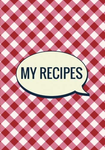 My Recipes (Blank Cookbook): Red Plaid Design - 200 Pages, Create Your ...