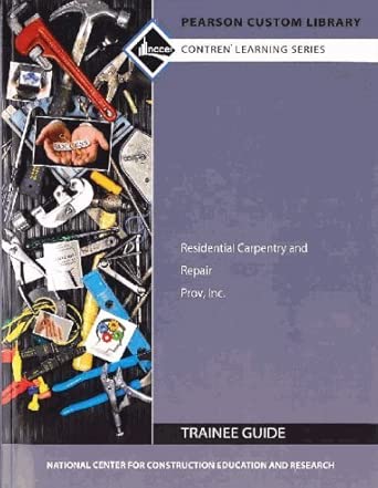 Study Guide for Residential Carpentry and Repair 2nd Edition by NCCER ...