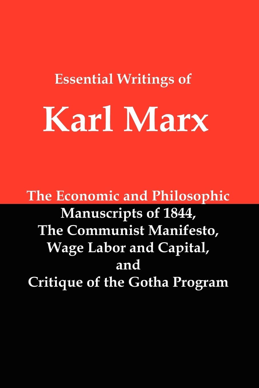 Essential Writings of Karl Marx: Economic and Philosophic Manuscripts ...