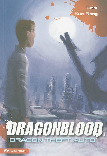 Dragon Theft Auto (Dragonblood): Dahl, Michael, Rong, Yap Kun ...