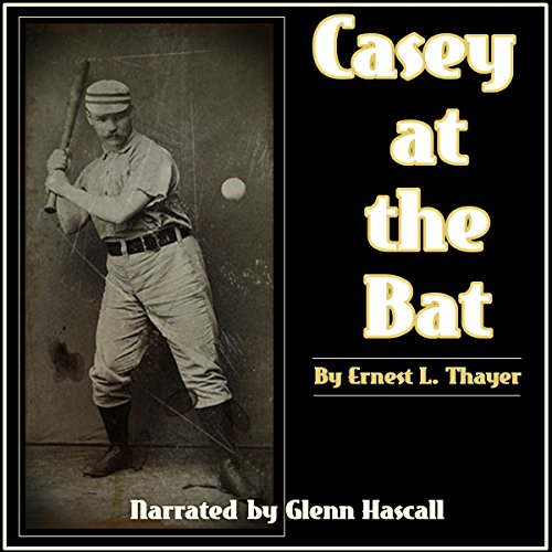 Amazon.com: Casey at the Bat (Audible Audio Edition): Ernest L. Thayer ...