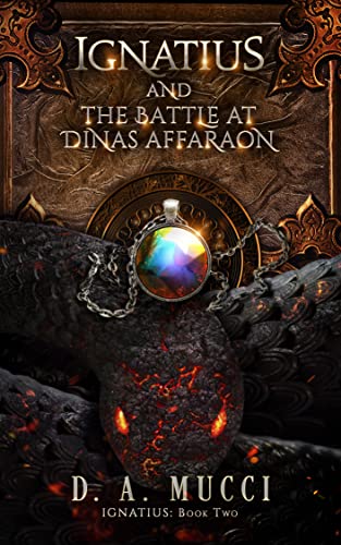 Ignatius and the Battle at Dinas Affaraon: Ignatius Series Book 2 eBook ...