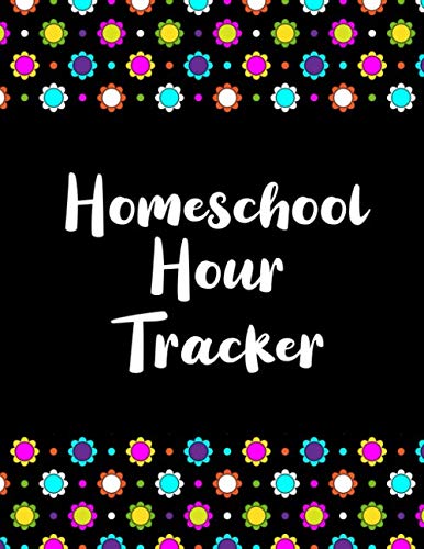 Homeschool Hour Tracker: Homeschooling Records Keeping Worksheets for ...