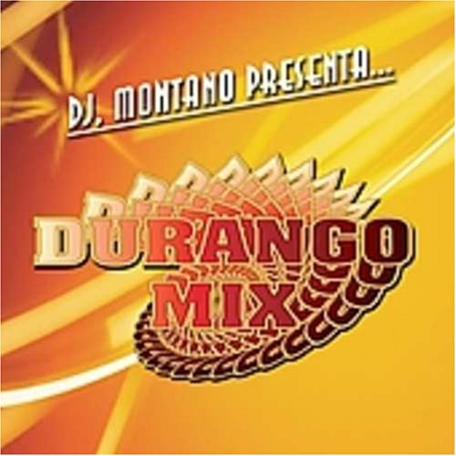 DJ Montano - DJ Montano Presenta: Durango Mix - Amazon.com Music
