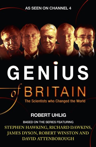 Genius of Britain: Uhlig, Robert, Dawkins, Richard, Dyson, James ...