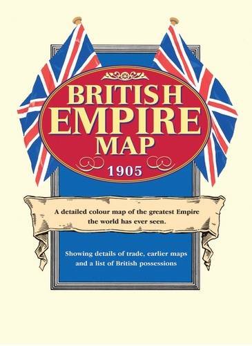 Amazon.fr - British Empire Map 1905: A Detailed Colour Map of the ...