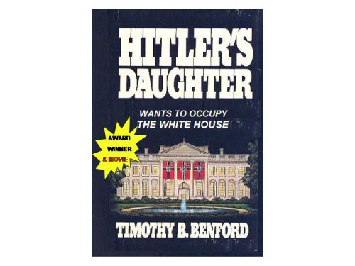 Hitler's Daughter - Kindle edition by Benford, Timothy B.. Literature ...