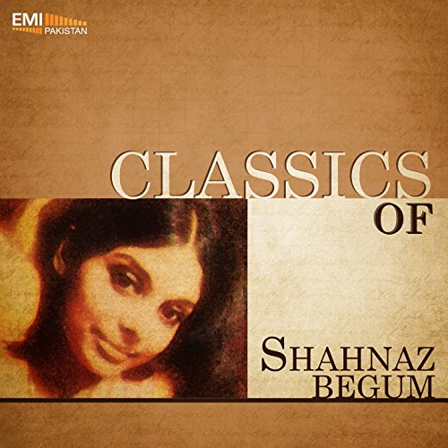 Amazon.com: Classics of Shahnaz Begum : Shahnaz Begum: Digital Music