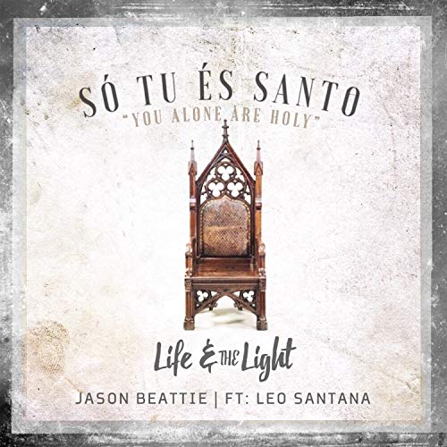 Amazon.co.jp: Só Tu És Santo : Life & the Light: Digital Music